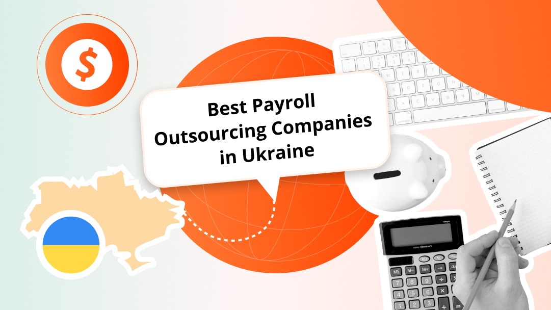 Payroll Services In Ukraine: Тop 5 Companies for 2026